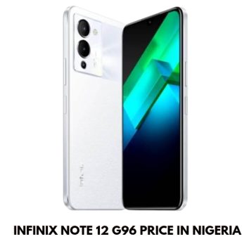 Infinix Note 12 G96 Price In Nigeria 2025 & Specs - Cost.ng