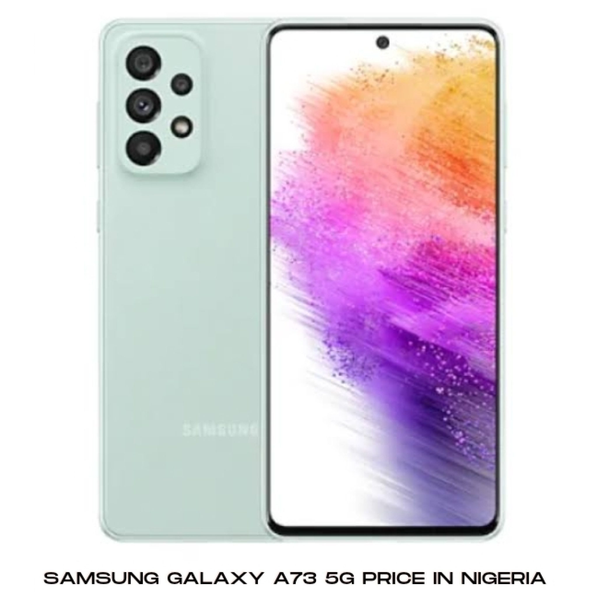 Samsung Galaxy A73 5G – Cost.ng