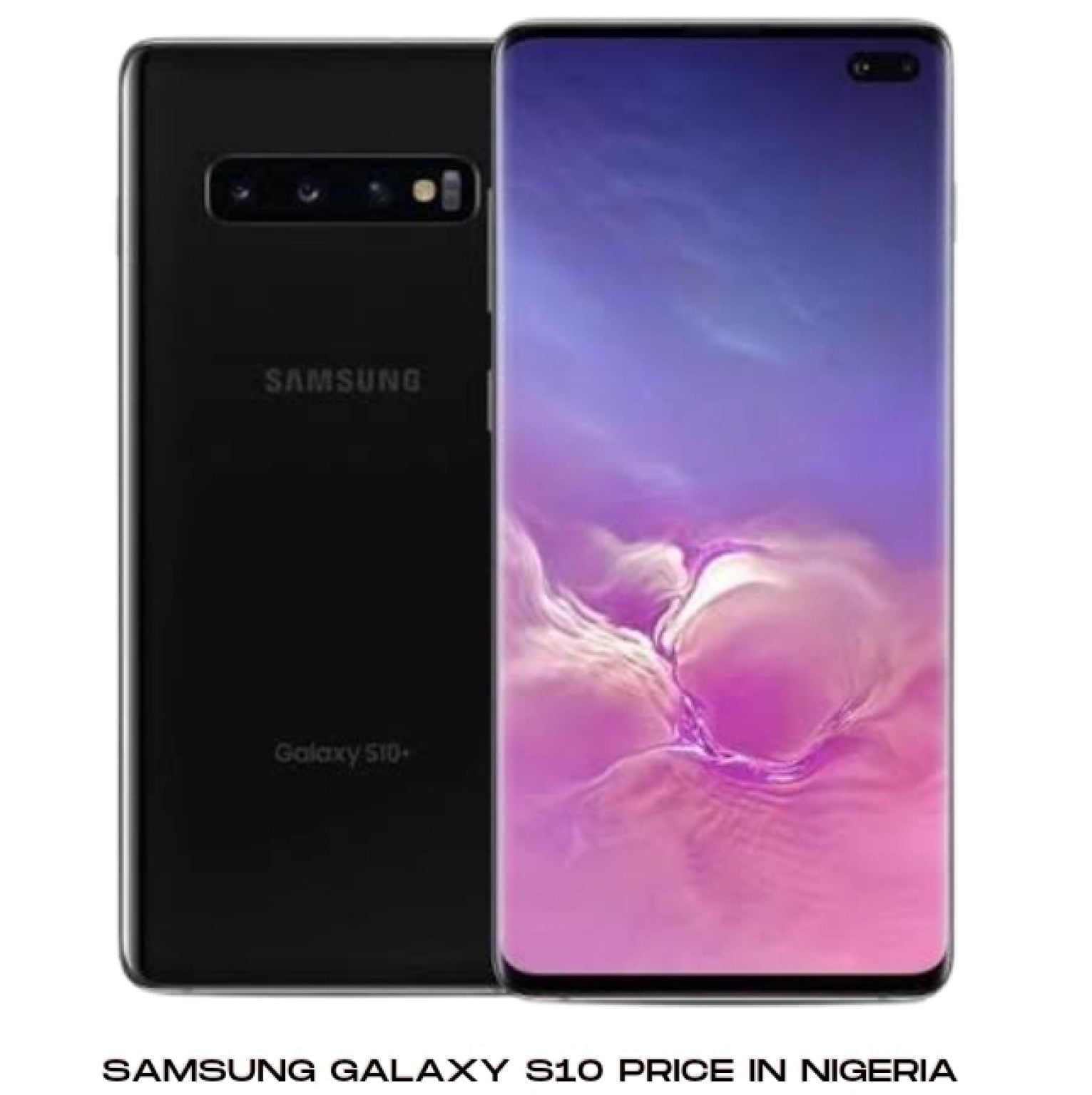 Samsung Galaxy S10 – Cost.ng
