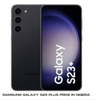 Samsung Galaxy S23 Plus Price In Nigeria 2025 & Specs - Cost.ng