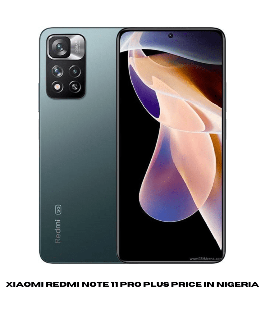 Xiaomi Redmi Note 11 Pro Plus – Cost.ng